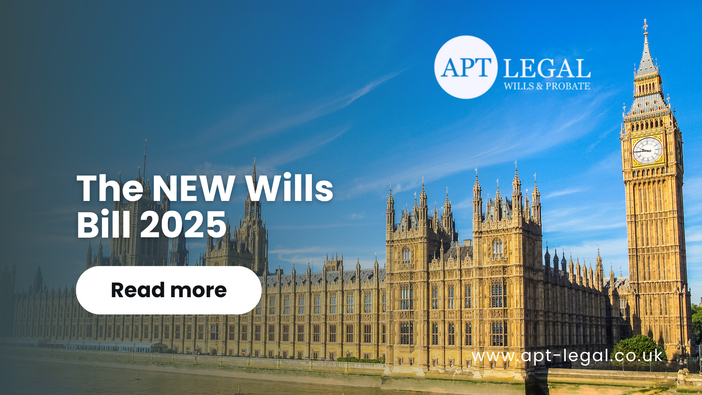The Wills Bill 2025: A Modern Approach to Estate Planning | apt-legal.co.uk